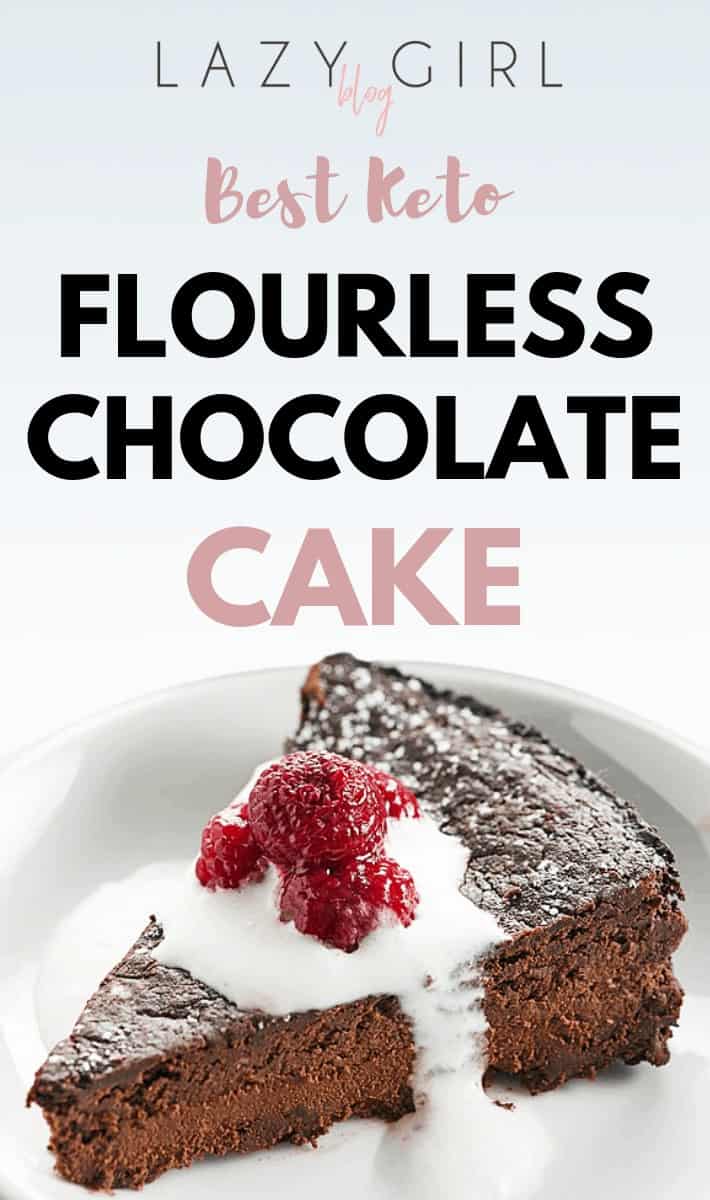 Best Keto Flourless Chocolate Cake | Lazy Girl Blog