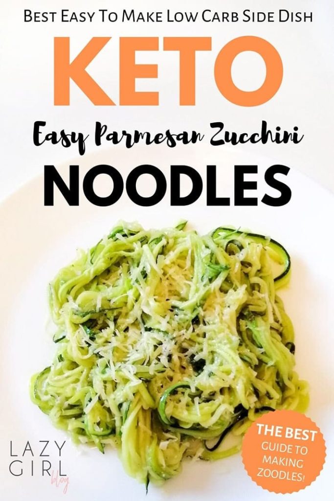 Best Low Carb Keto Parmesan Zucchini Noodles Recipe: - Lazy Girl Blog