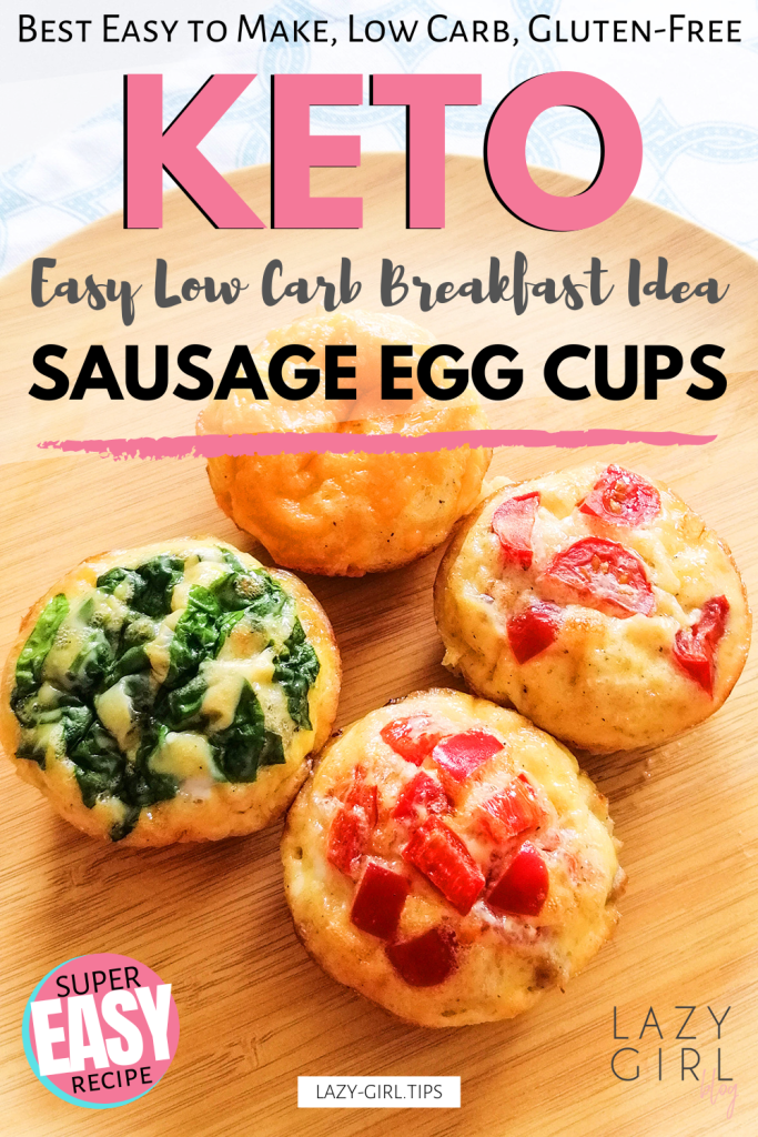 Keto Sausage Egg Cups - Easy Low Carb Breakfast Idea | Lazy Girl Blog